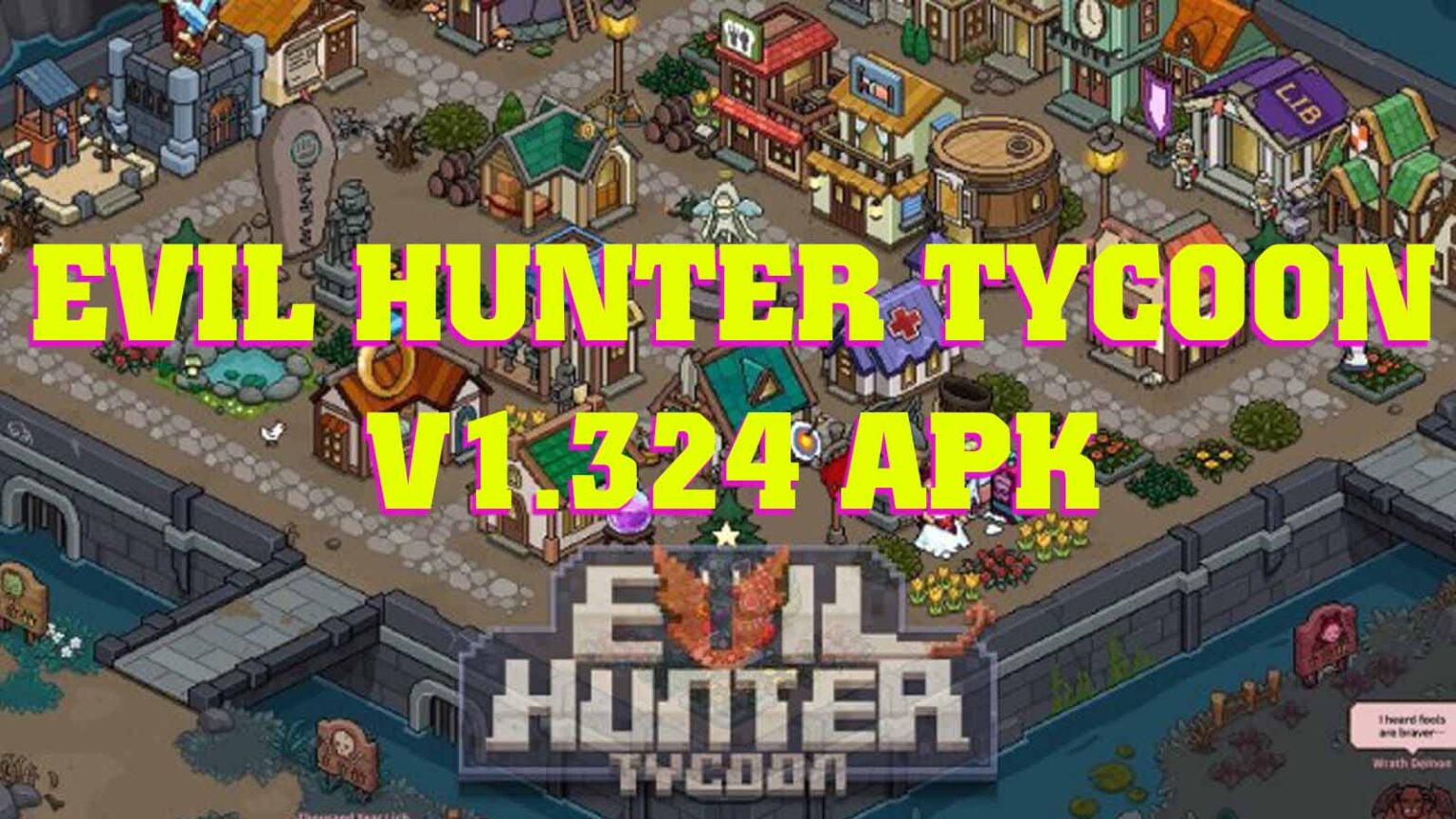 Tải Game Evil Hunter Tycoon v1.326 apk - DTNGamer.com