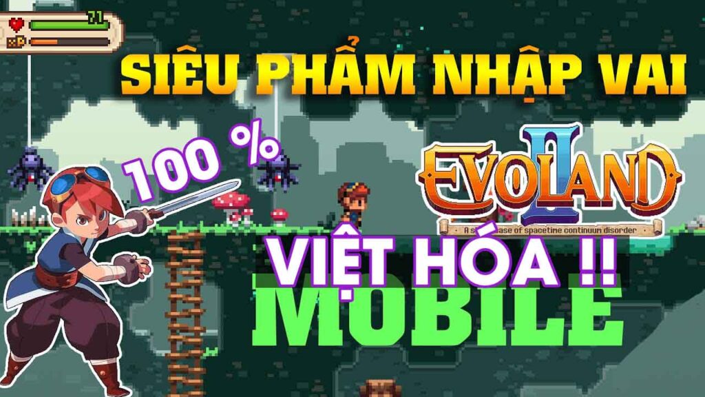 Evoland 2 Việt Hóa : Siêu Phẩm Phiêu Lưu Pixel Cho Mobile