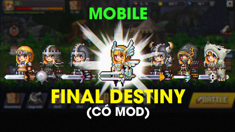 Tải Game Final Destiny : Game Pixel Nhập Vai Cực Hay Cho Mobile