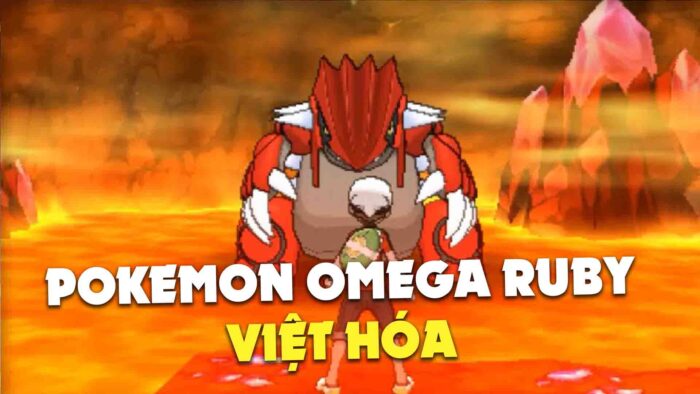 Tải Game Pokemon Omega Ruby Việt Hóa Android/PC