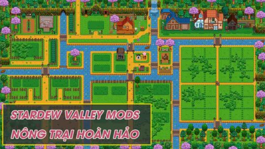 Stardew Valley Mods Map - Nông Trại Hoàn Hảo - DTNGamer.com